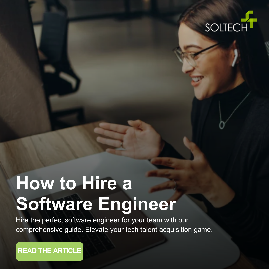How To Hire Software Engineers | SOLTECH